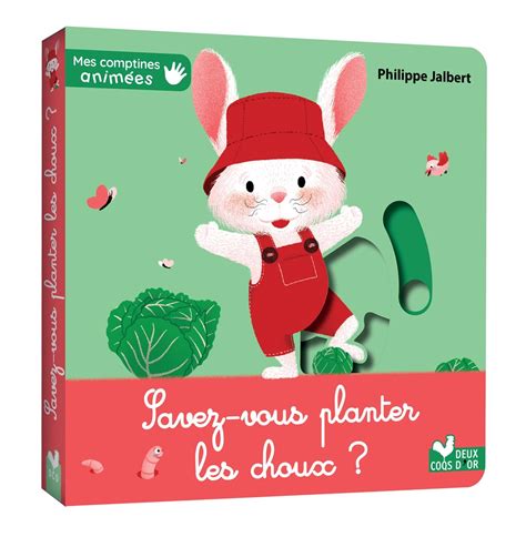 Savez vous planter les choux Livre comptine pour bébé Illustrateur