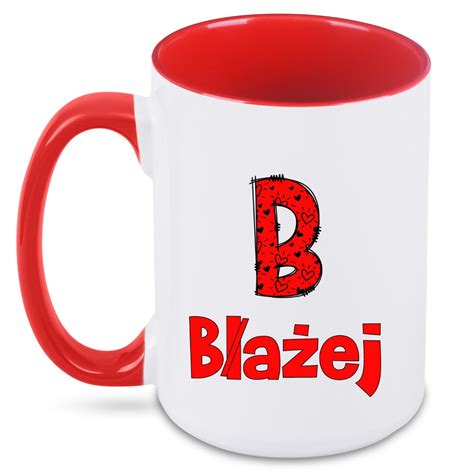 Kubek Duży 440 Ml Prezent Z Imieniem Błażej Dla Błażeja 5 Inna