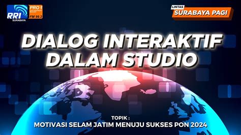 DIALOG INTERAKTIF DALAM STUDIO PELAYANAN KESEHATAN DI SURABAYA YouTube