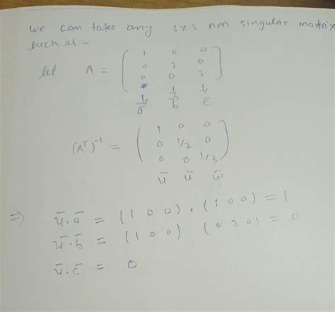 let a be a non singular 3x3 matrix the columns of which are denoted by the vectors