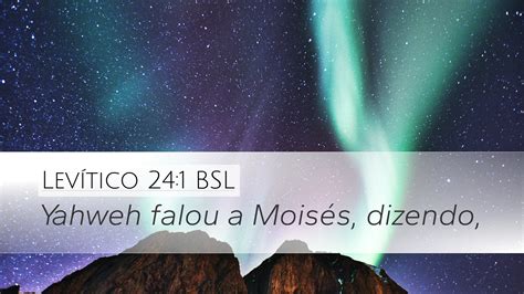 Levítico 24 1 BSL Desktop Wallpaper Yahweh falou a Moisés