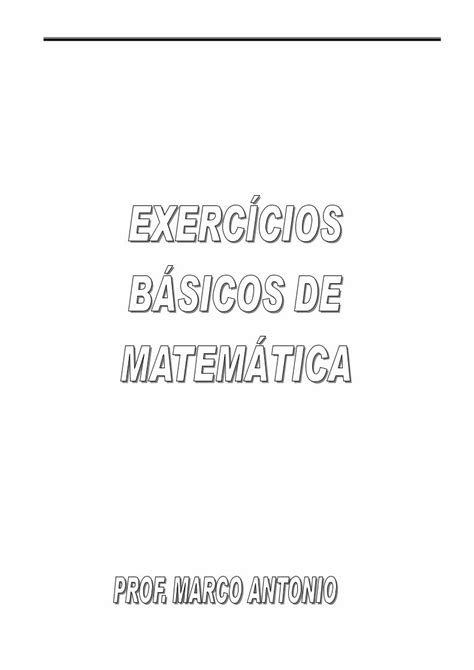 PDF EXERCÍCIOS BÁSICOS DE MATEMÁTICA PDF fileexercÍcios bÁsicos de