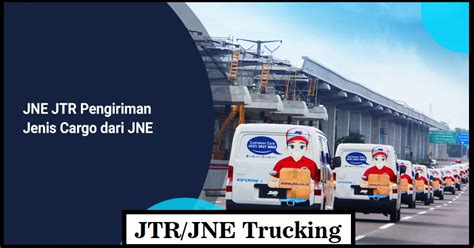 Cara Cek Tarif JNE Trucking JTR