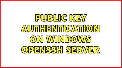 configure and install openssh public key authentication in windows hot sex picture