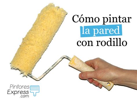 Pintar Paredes Con Rodillo Trucos Para Un Acabado Perfecto