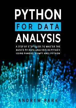 PDF READ Python For Data Analysis A Step By Step Guide To Master
