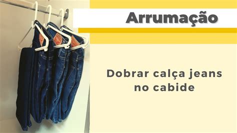 Como pendurar calça jeans no cabide YouTube