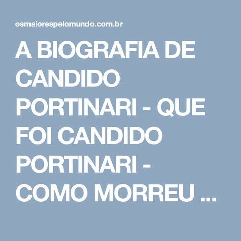 A BIOGRAFIA DE CANDIDO PORTINARI QUE FOI CANDIDO PORTINARI COMO