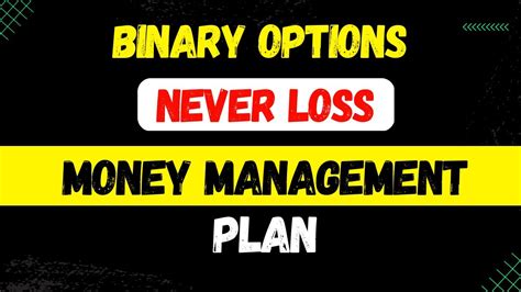 Binary Options Money Management Strategy Youtube