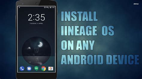 How To Install Lineage Rom On Any Android Device Official Stable Best