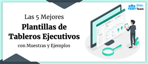 Las 5 Mejores Plantillas De Tableros Ejecutivos Con Muestras Y Ejemplos