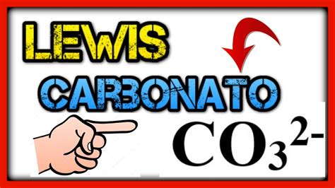 CÓMO hacer ESTRUCTURAS de LEWIS DIAGRAMA de LEWIS del ion CARBONATO