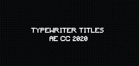 Discovering Ways To Use Typewriter Effect In Adobe After Effects