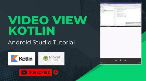 Video View Kotlin In Android Studio Kotlin Tutorial Android Studio