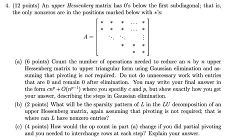 solved 4 12 points an upper hessenberg matrix has 0 s
