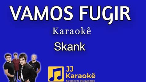 Vamos fugir Skank Karaokê back vocal YouTube