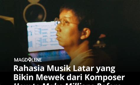 Rahasia Musik Latar Yang Bikin Mewek Dari Komposer How To Make Millions