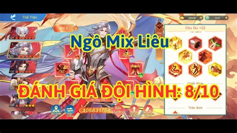 Tân 3Q Truyền Kỳ Review Đội hình Ngô Mix Liêu Đánh giá đội hình 8