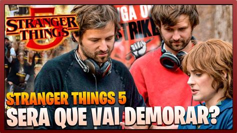 A QUINTA TEMPORADA VAI DEMORAR STRANGER THINGS 5 YouTube