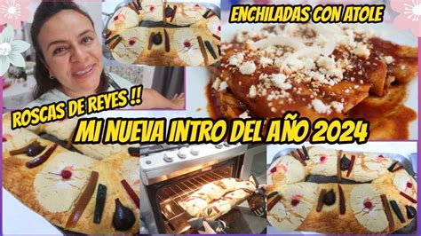 Enchiladas Con Atole Estilo Gro Intro Nueva Rosca De Reyes