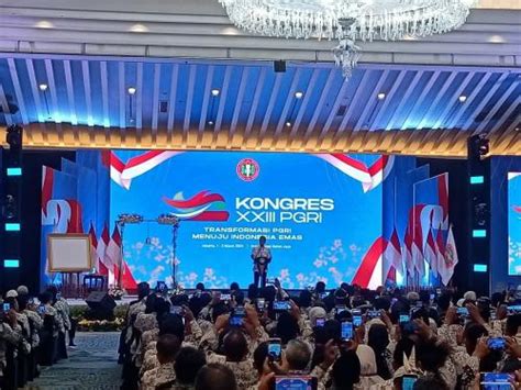 Jokowi Buka Kongres XXIII PGRI Jasa Guru Sangat Besar Untuk Negara