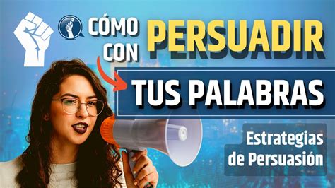 Cómo Persuadir a las Personas 5 Técnicas para Convencer y Vender con