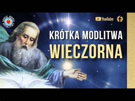 PIĘKNA MODLITWA WIECZORNA DO BOGA OJCA KRÓTKA MODLITWA PRZED SNEM