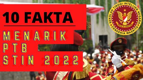 SEPULUH FAKTA MENARIK PTB STIN Tahun 2022 Fakta Lain Yang Perlu