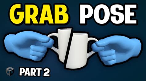 custom grab hand pose with unity xr toolkit part 2 youtube