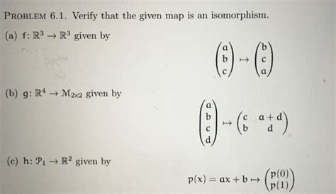 solved verify that the given map is an isomorphism f r 3