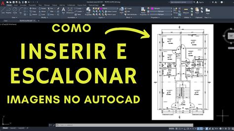 Como INSERIR E ESCALONAR Imagens No AUTOCAD 2021 YouTube