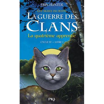 La Guerre Des Clans Les Signes Du Destin Cycle IV Livre II Tome 1