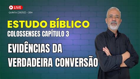 ESTUDO BÍBLICO COLOSSENSES 3 1 17 091 YouTube