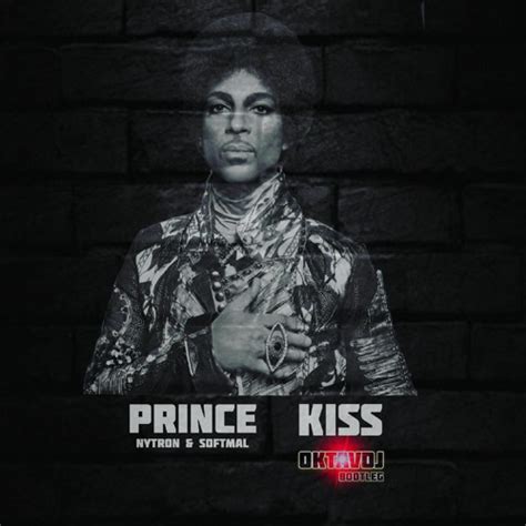 Stream Prince Kiss Feat Nytron Softmal Oktavdj Bootleg By