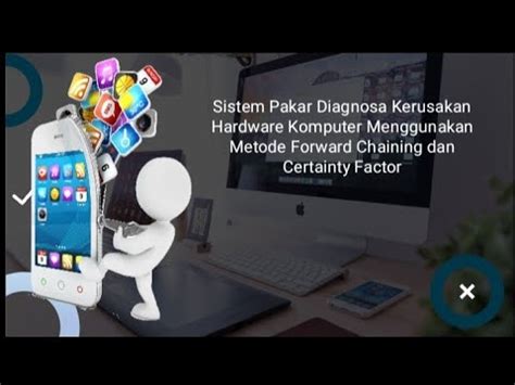 Sistem Pakar Diagnosa Kerusakan Hardware Komputer Dengan Metode Forward