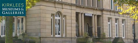 Kirklees Museums And Galleries Kirklees Council