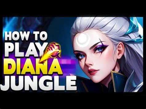 How To Play Diana Jungle In Season League Of Legends Youtube