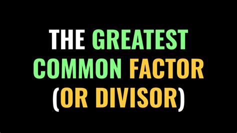 Interactive Greatest Common Factor Or Divisor