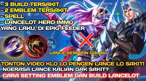 YAKIN BUILD LO SAKIT SET BUILD LANCELOT TERSAKIT 2024 EMBLEM DAN
