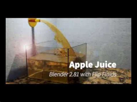 Apple Juice Blender 2 81a With Flip Fluids YouTube