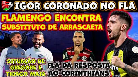 IGOR CORONADO NO FLAMENGO SITUAÇÃO DE GREGORE E LÉO ORTIZ THIAGO