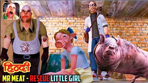 MR MEAT HORROR ESCAPE ROOM RESCUE PIG GIRL YouTube
