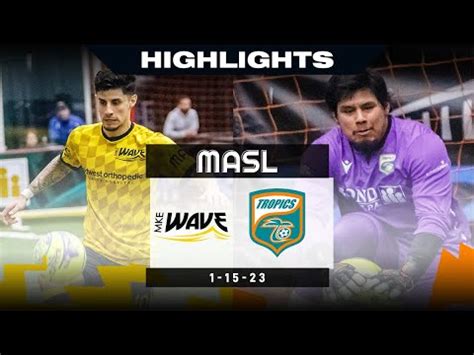 Milwaukee Wave Florida Tropics 1 15 23 MASL Highlights 23 YouTube