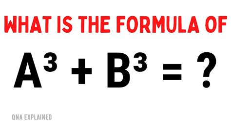 what is the formula of a cube plus b cube a³ b³ qna explained youtube