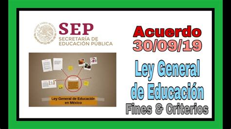 Acuerdo 30 09 19 Ley General de Educación Fines y Criterios de la