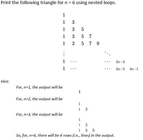 solved print the following triangle for n 6 using nested loops 1 1 3 1 1 answer