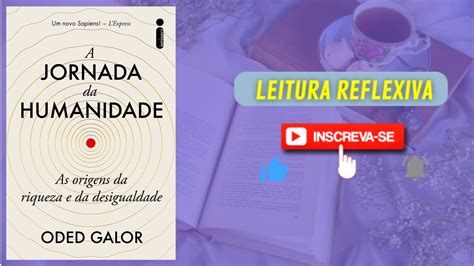 RESUMO DO LIVRO A JORNADA DA HUMANIDADE ODED GALOR