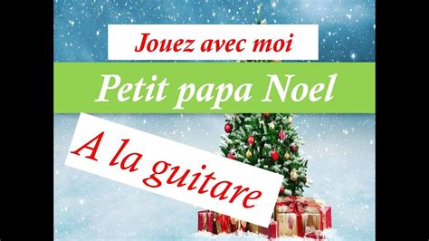 PETIT PAPA NOEL TUTO GUITARE FACILE CHANSON DE NOEL PARTITION TAB