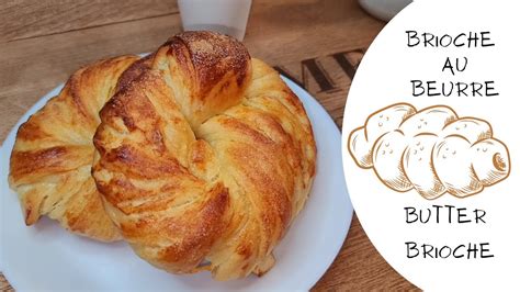 Brioche Facile Et Rapide Sans Robot Butter Brioche Bread Youtube