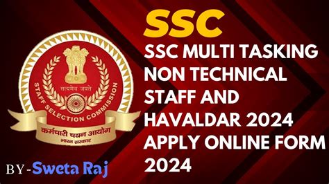 SSC Multi Tasking Non Technical Staff And Havaldar 2024 Apply Online